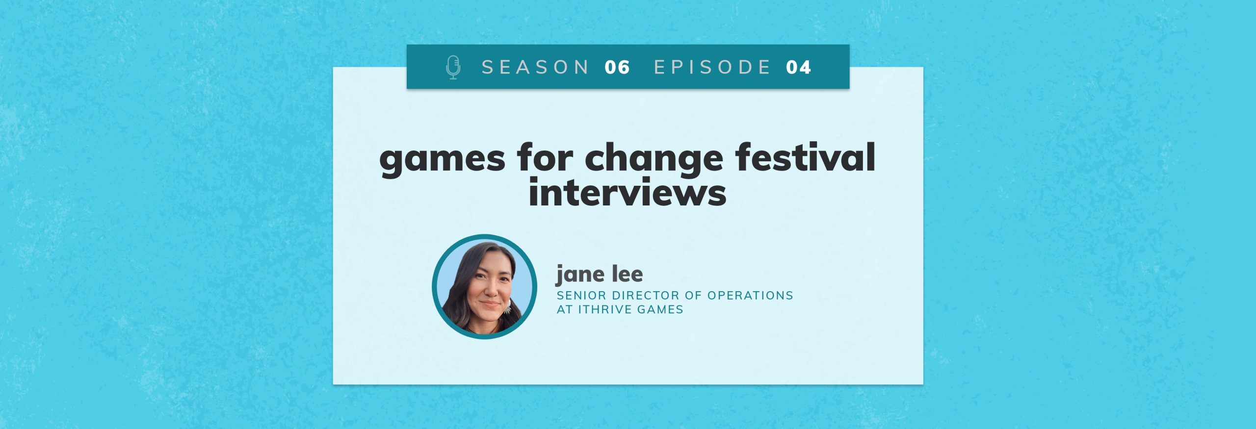 Filament Games Podcast | Season 6 Episode 4 - Games for Change Festival Interview with Jane Lee ...